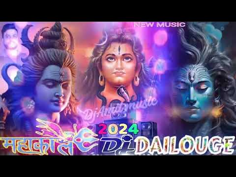 Mahakal New Bhakti Dialogue Khatarnak Mahakal Dj Song 2024 I Shiv Bhajan 2024 ,Bhakti Dj Song ...