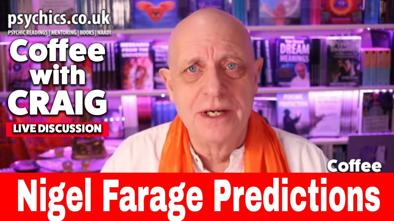 Nigel Farage Psychic Predictions | Coffee with Craig ☕ - YouTube