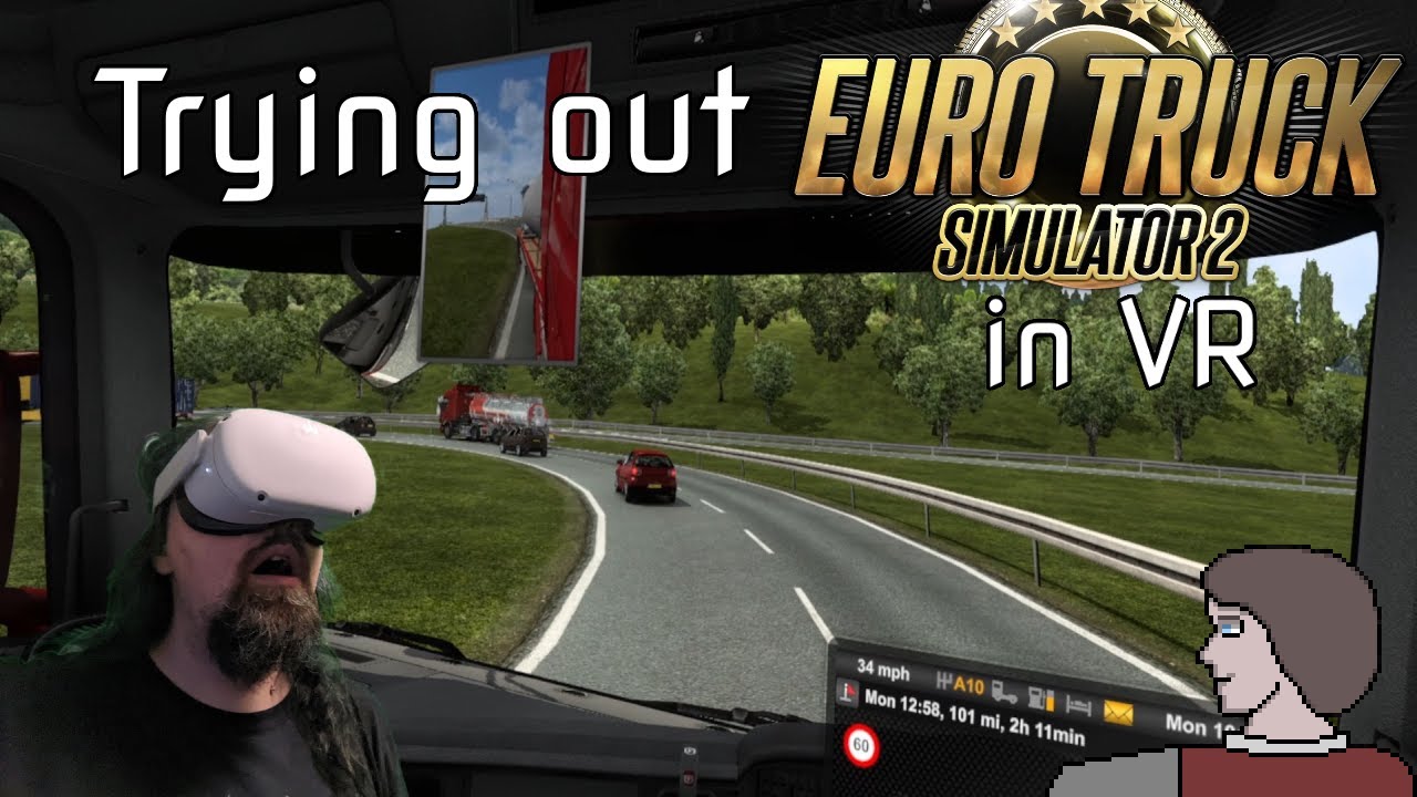 Trying out Euro Truck Simulator 2 in VR - YouTube