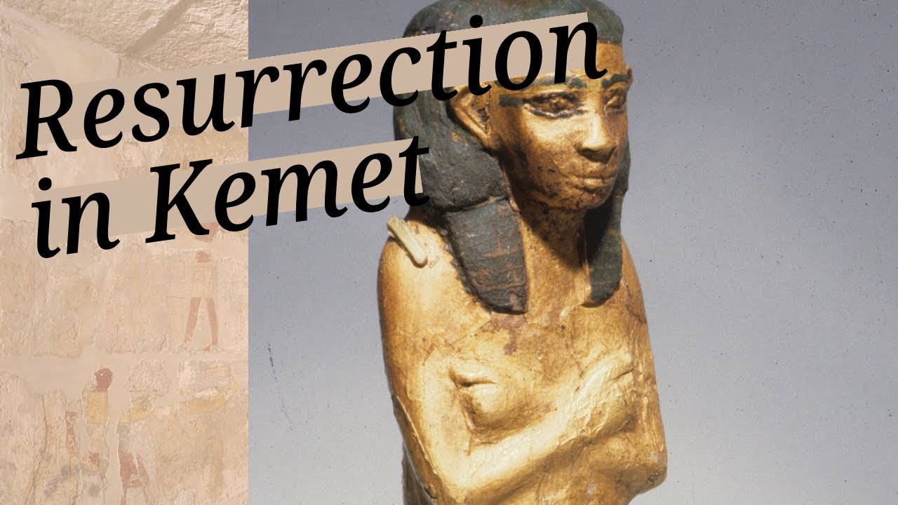 Resurrection in Kemet: Christian Ideas Present in Early Kemet - YouTube