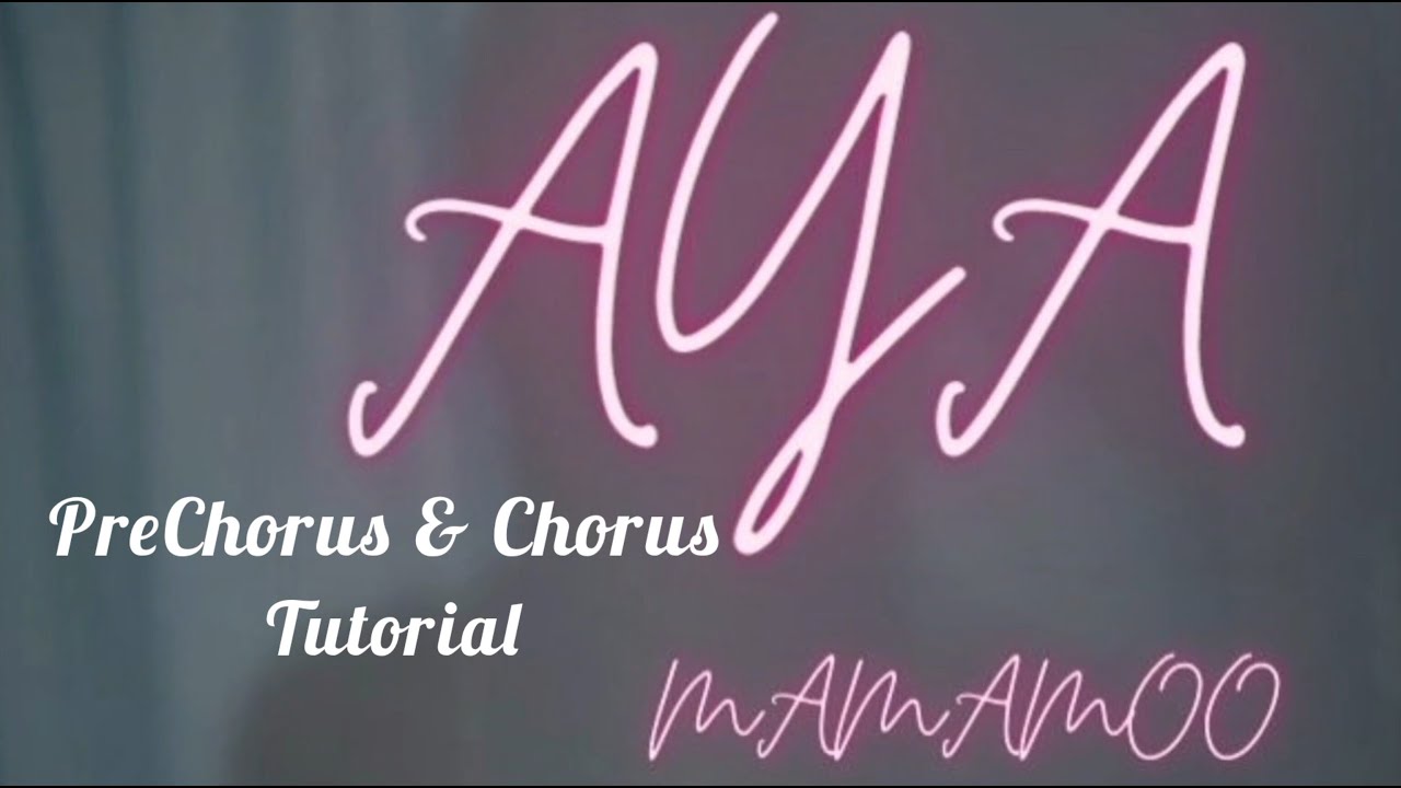AYA PreChorus & Chorus Dance Tutorial - YouTube