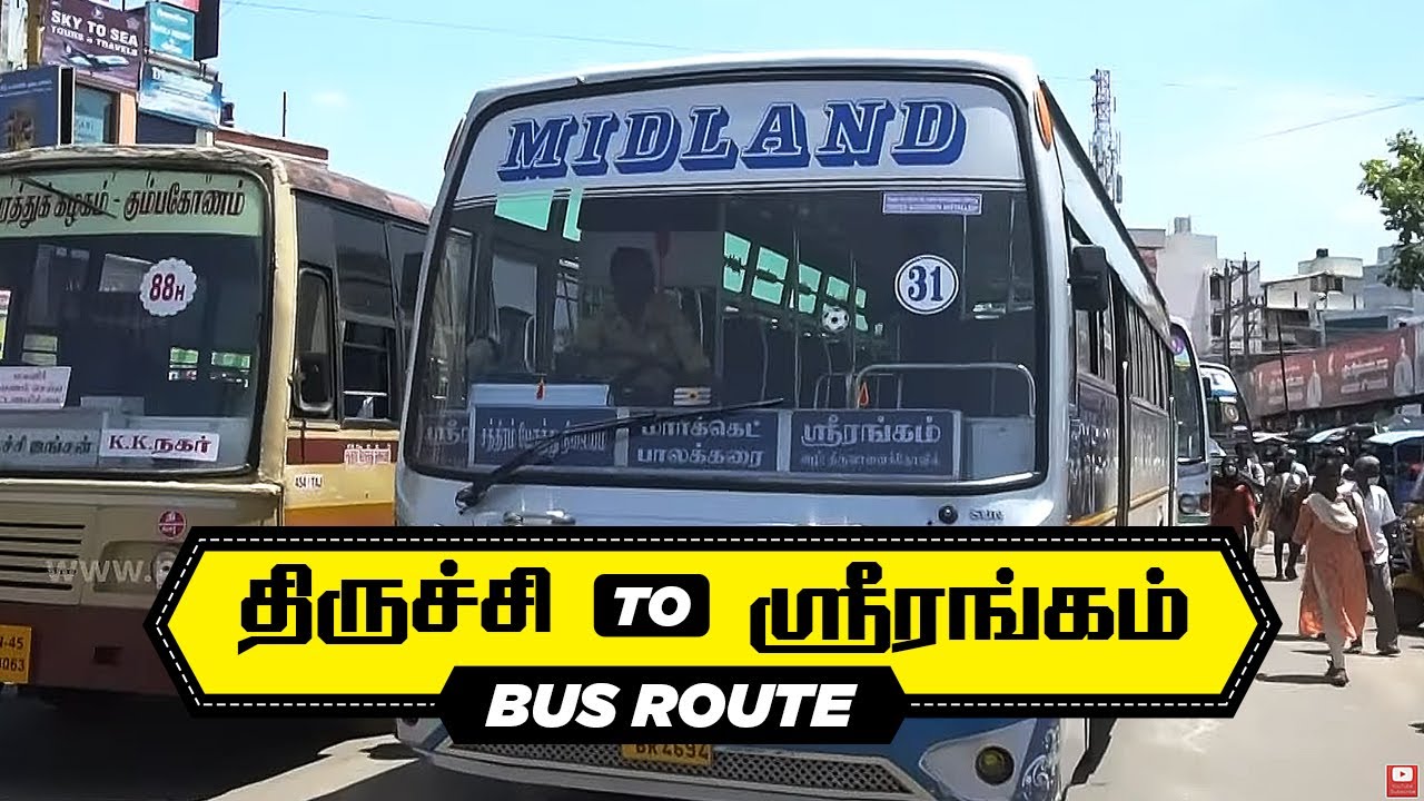 Trichy Central Bus Stand To Srirangam Bus Stop | Bus Travel | Bus Route ...