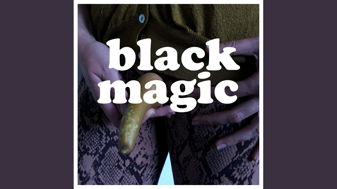 Black Magic - YouTube