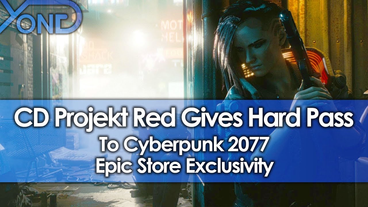 CD Projekt Red Gives Hard Pass to Epic Store Exclusivity for Cyberpunk ...