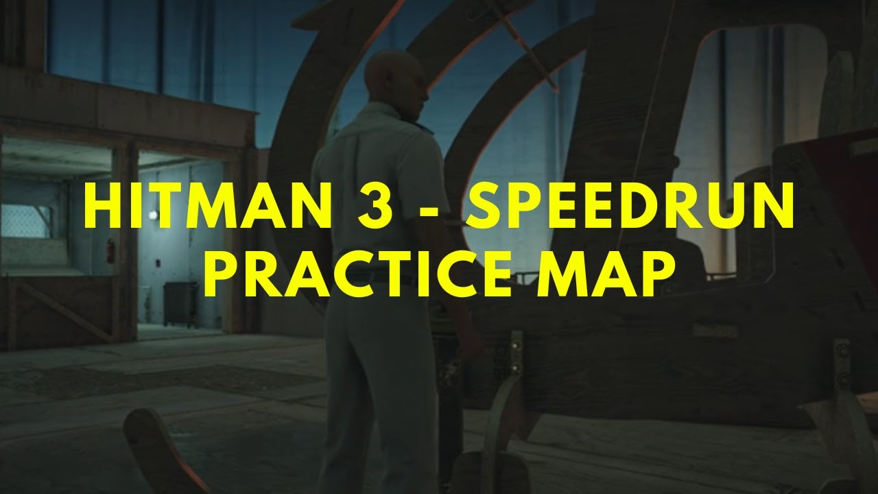 GOTTA MOVE FAST!!! - HITMAN 3 Speedrun Practice - YouTube