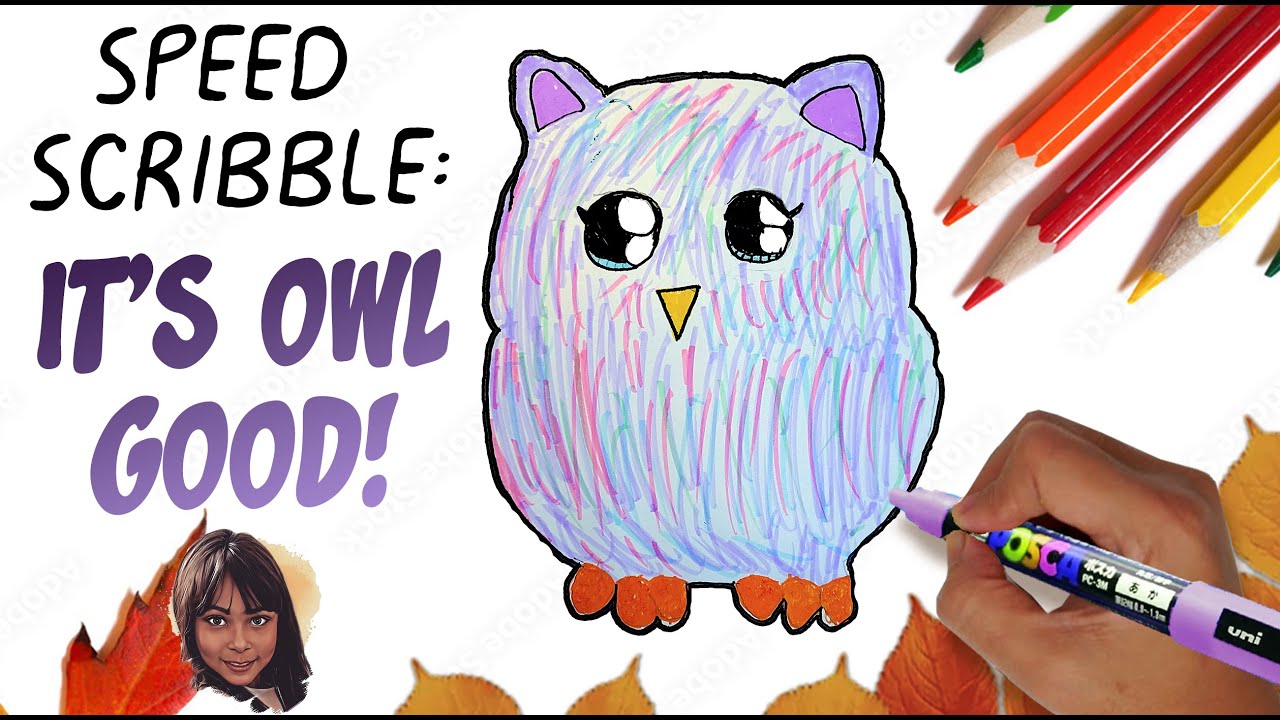 Speed Scribble_ Its Owl Good - YouTube