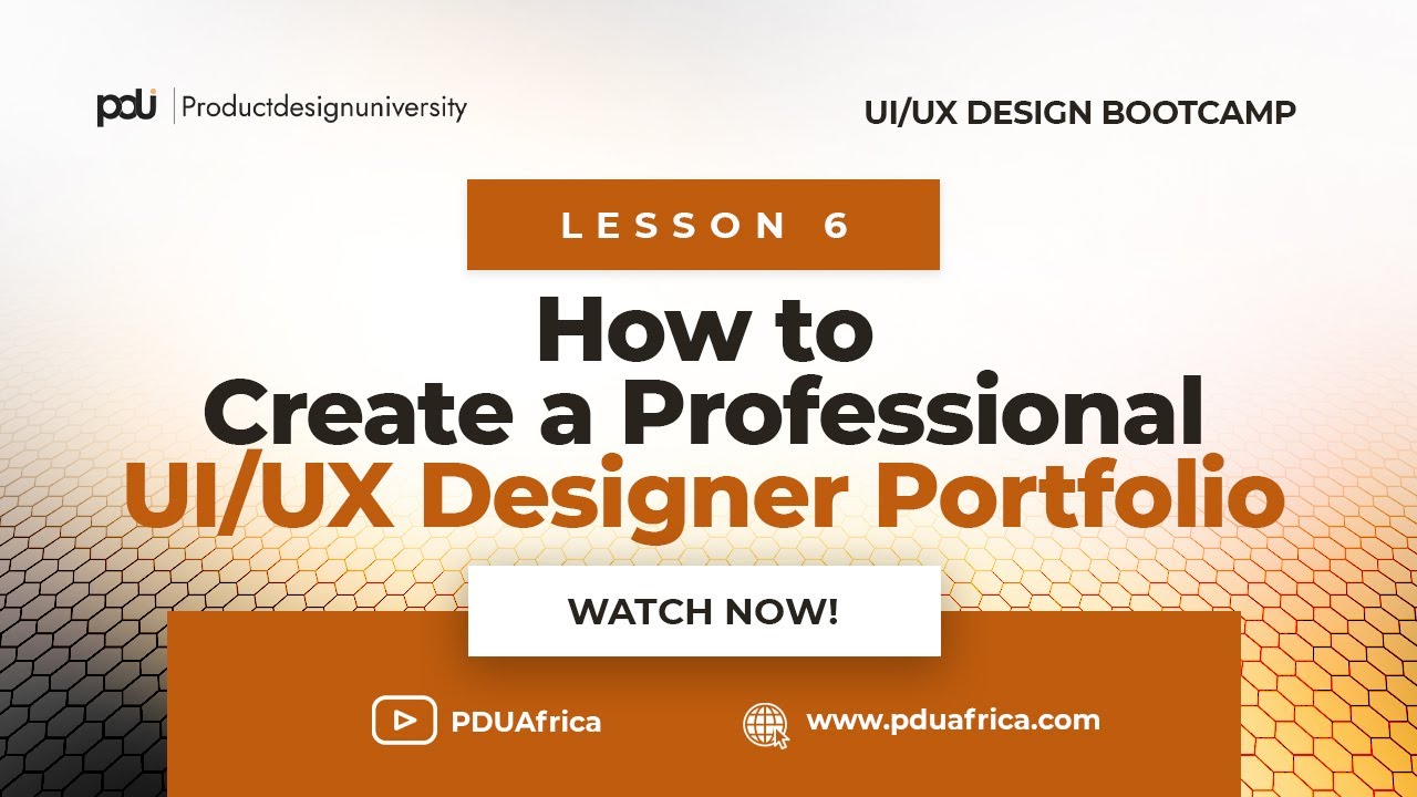 07. How to Build a Professional UI/UX Portfolio - Lesson 6 - YouTube