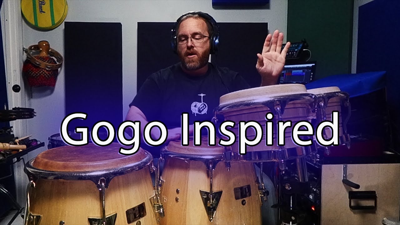 Gogo Inspired Conga Patterns and Percussion - YouTube