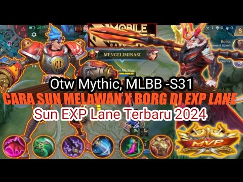 Sun EXP Lane, Cara Sun Melawan X.Borg Di EXP Lane Emblem Build Sun 2024 ...