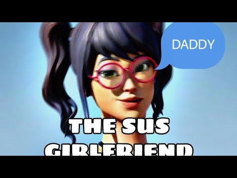 A Fortnite Roleplay THE SUS FREAKY GIRLFRIEND 🍑🍆🥵(SHE ATE MY WHAT?) (A ...