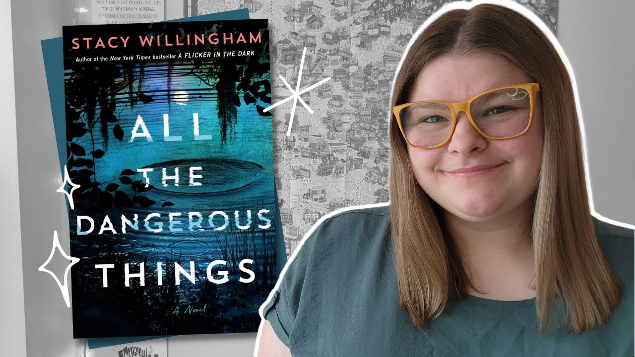 Book Review | All the Dangerous Things by Stacy Willingham - YouTube