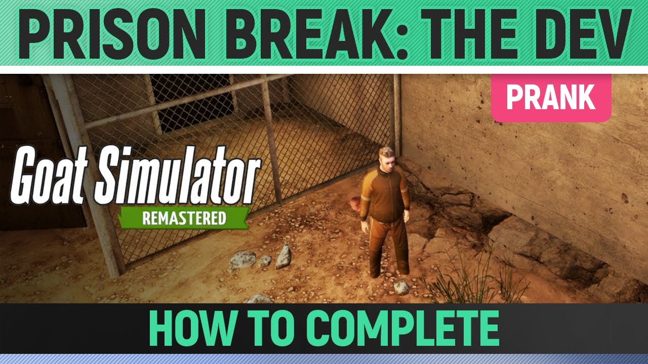 Goat Simulator Remastered - Prank - Prison Break: The Dev - YouTube
