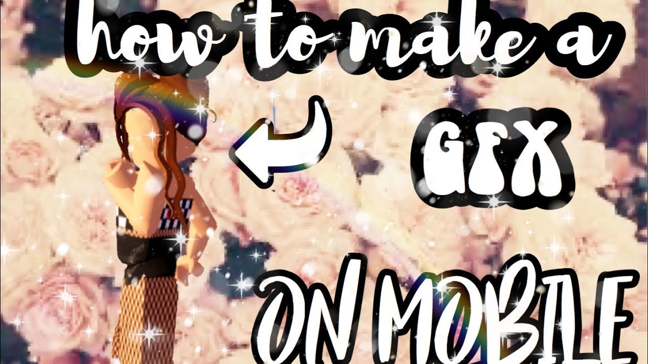 How To Make A Gfx On Mobile Youtube