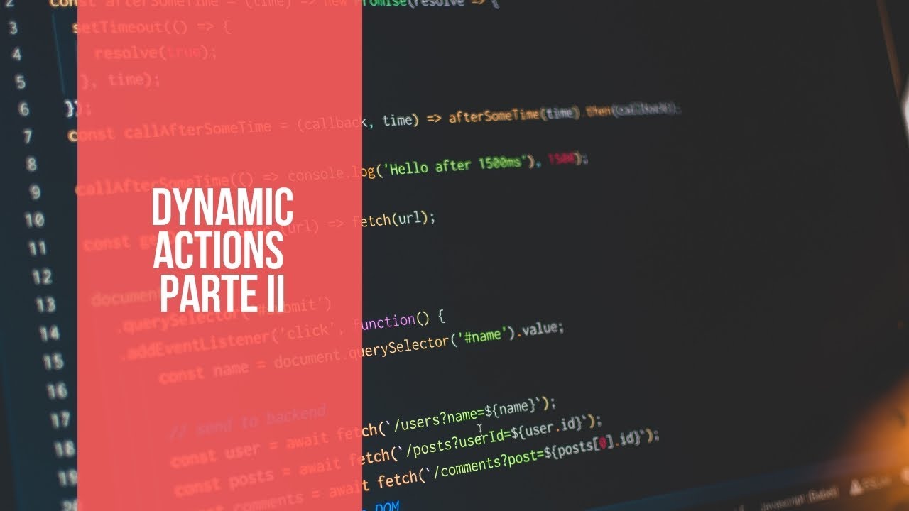 Video 13 Dynamic actions Parte II - YouTube