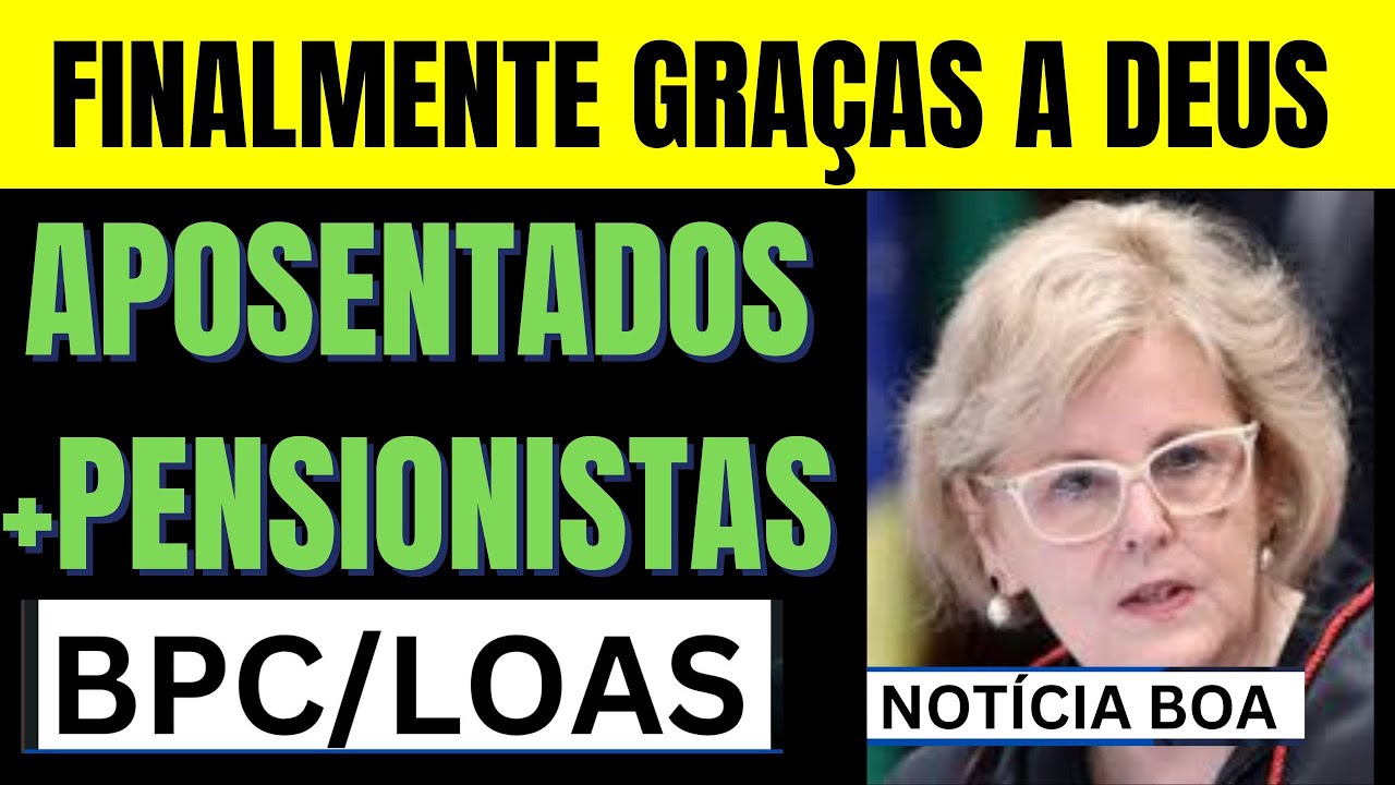 URGENTE! I CHEGOUBOA NOTÍCIA BPC+ APOSENTADOS + PENSIONISTAS, 13º ...