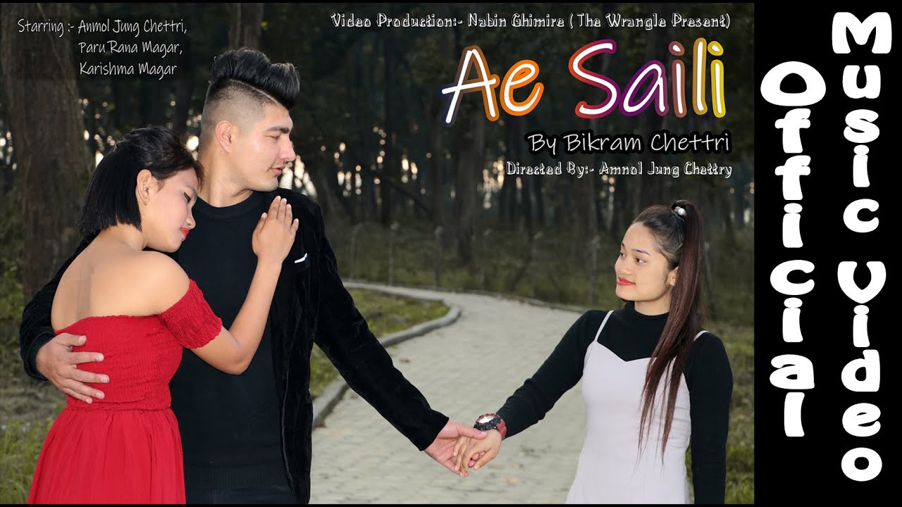Ae saili - Bikram Chettri | (Official Music Video) | 2020 Hit pop Song ...