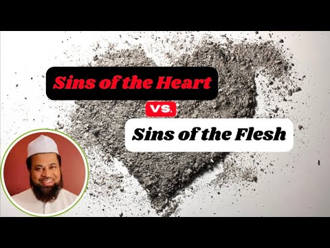 Sins of the Flesh vs. Sins of the Heart | Utah Islamic Center Jum'uah ...