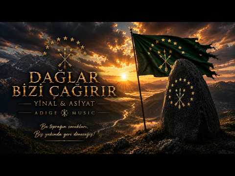Yinal & Asiyat – Dağlar Bizi Çağırır V04 | Official Audio | ADIGE Music