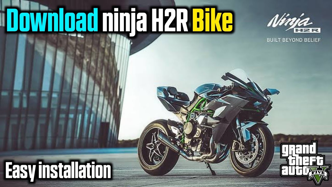 Gta 5 : How To Install Kawasaki Ninja H2R In Gta V : Ninja H2R Mod ...