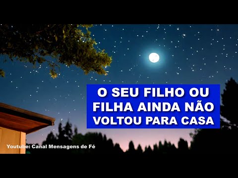 Oração de luz - Oração Para Iluminar o Filho e Fazer Ele Voltar Para Casa Agora