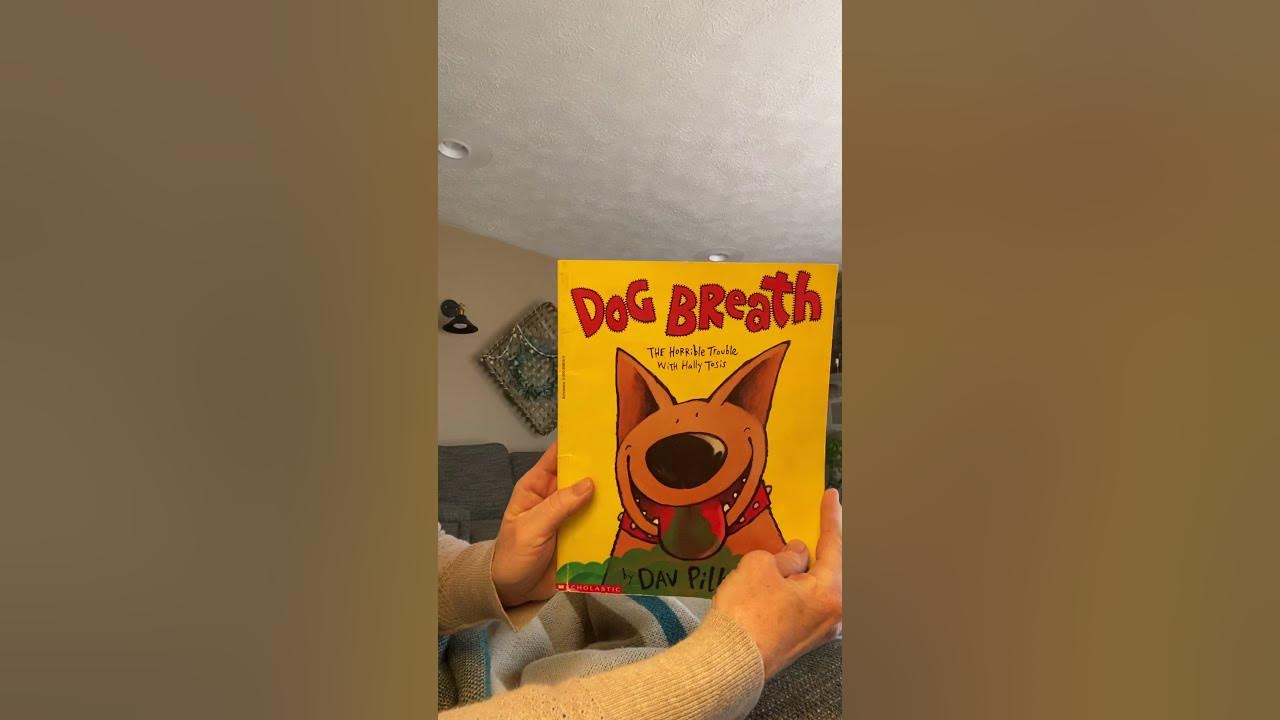 Dog Breath by Dave Pilkey - YouTube