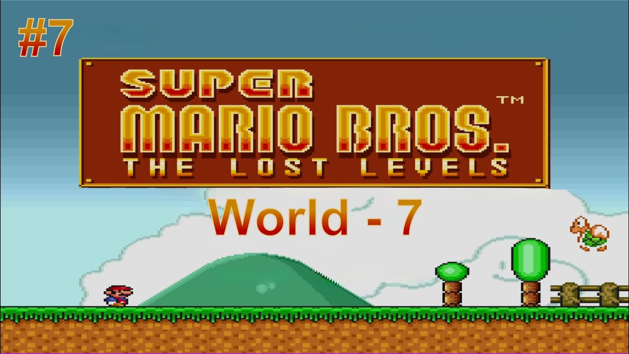 Super Mario Bros. The Lost Levels #7 | Gameplay | Walkthrough ...