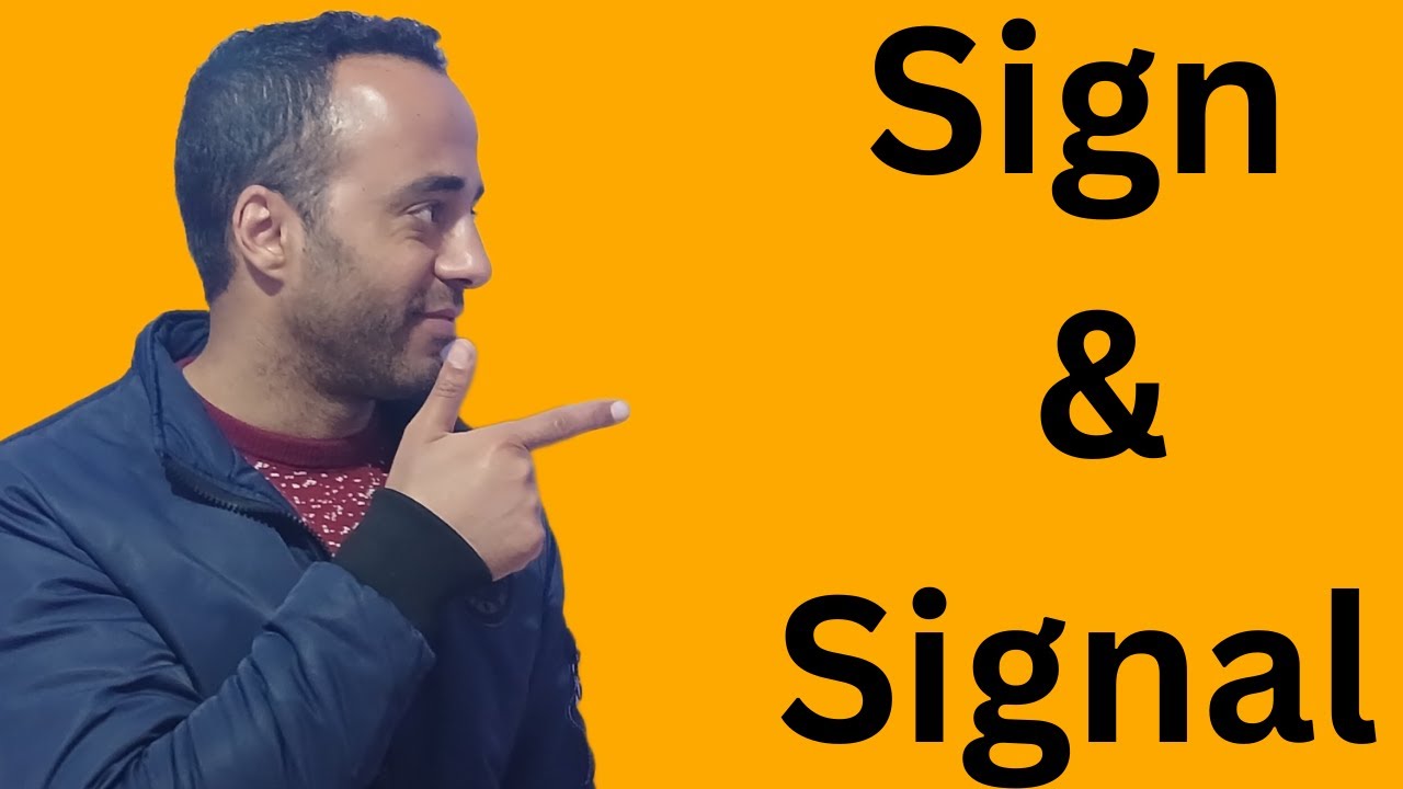 Master the differences : Sign or Signal - YouTube
