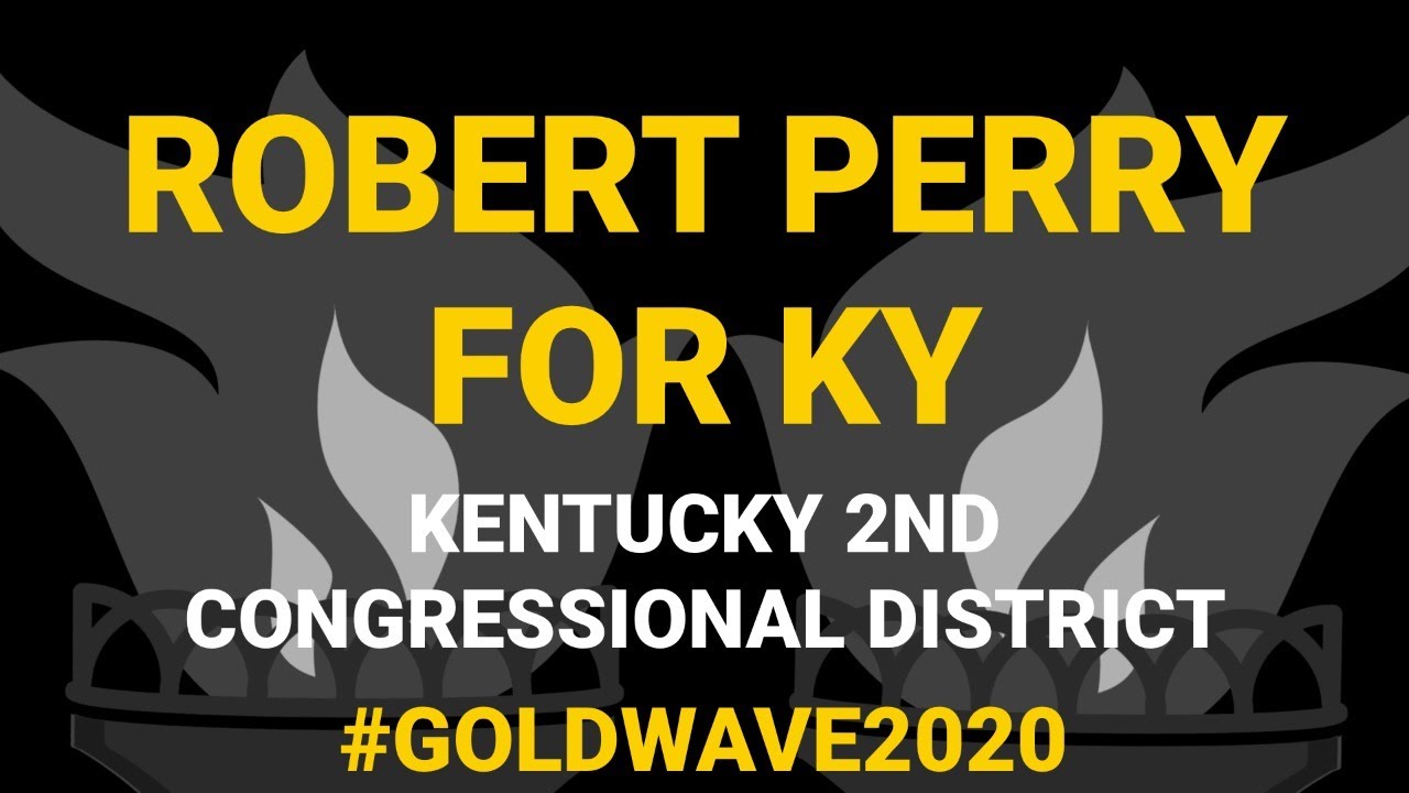 Robert Perry Libertarian for Congress Kentucky Second Congressional ...
