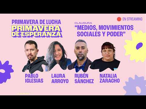 Mesa de debate: 'Medios, movimientos sociales y poder'