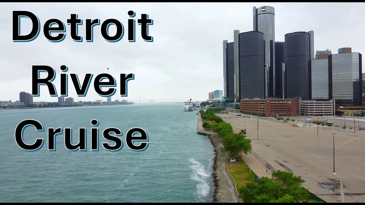 Detroit River Cruise, Detroit, MI - YouTube
