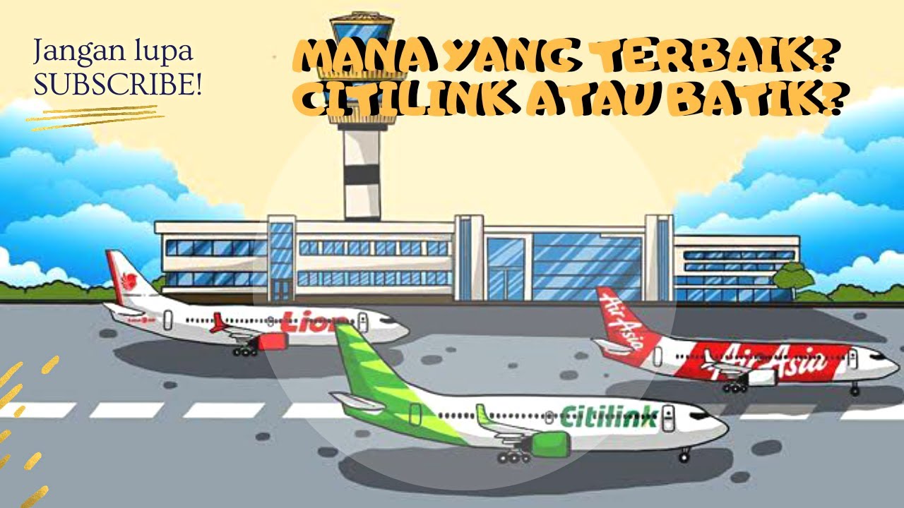 Mana yang lebih baik? CITILINK ATAU BATIK AIR? - YouTube