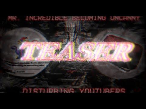 Mr Incredible Becoming Uncanny: Disturbing YouTubers (TEASER) - YouTube