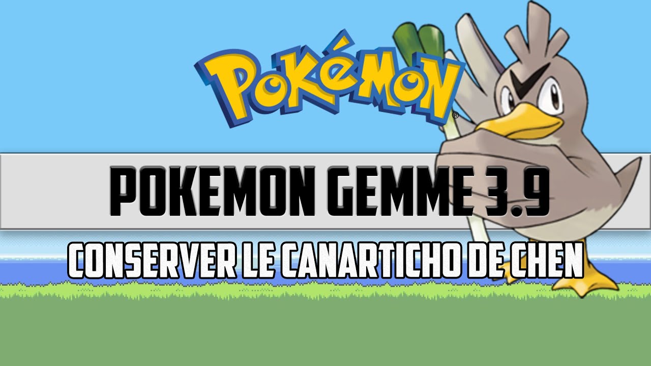Pokémon Gemme 3.9 – Conserver le Canarticho de Chen - YouTube
