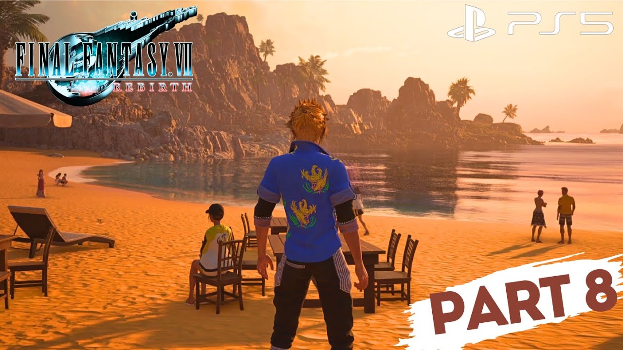 FINAL FANTASY 7 REBIRTH - THE BEACH | CAMPAIGN PART 8 PS5 GAMEPLAY ...
