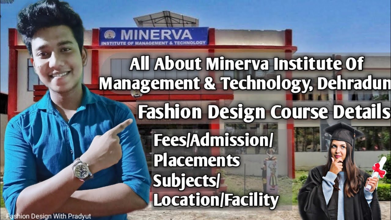 All About Minerva Institute, Dehradun, Uttrakhand|| Fashion Design ...