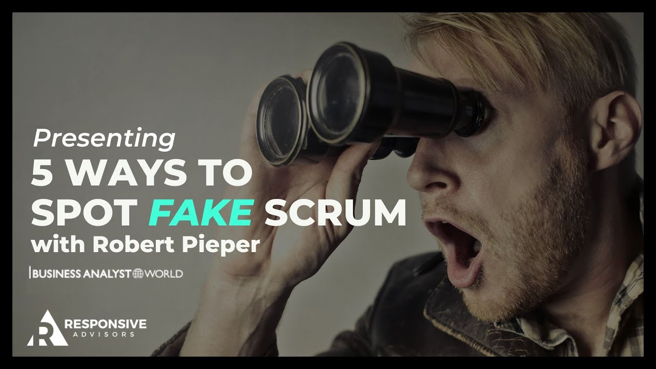 BA World: 5 Ways To Spot Fake Scrum - YouTube