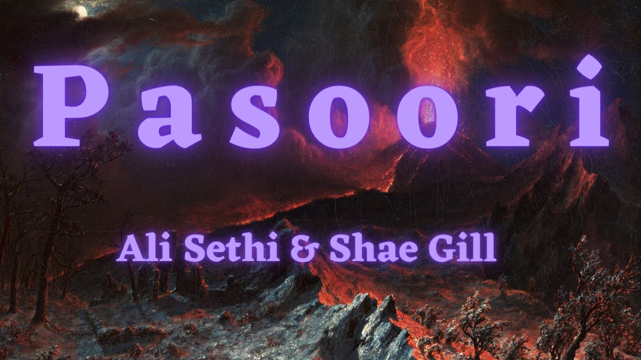 pasoori | Ali Sethi & Shae Gill | Lyrics - YouTube