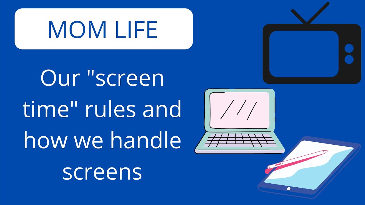SCREEN TIME RULES // HOW WE USE SCREENS AND TECH IN OUR HOUSE - YouTube