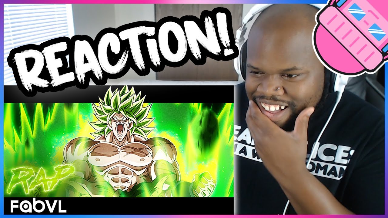 Broly Rap Song Reaction - Stranded | FabvL ft Dreaded Yasuke [Dragon ...
