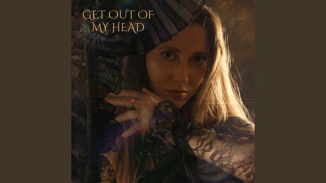 Get Out of My Head - YouTube