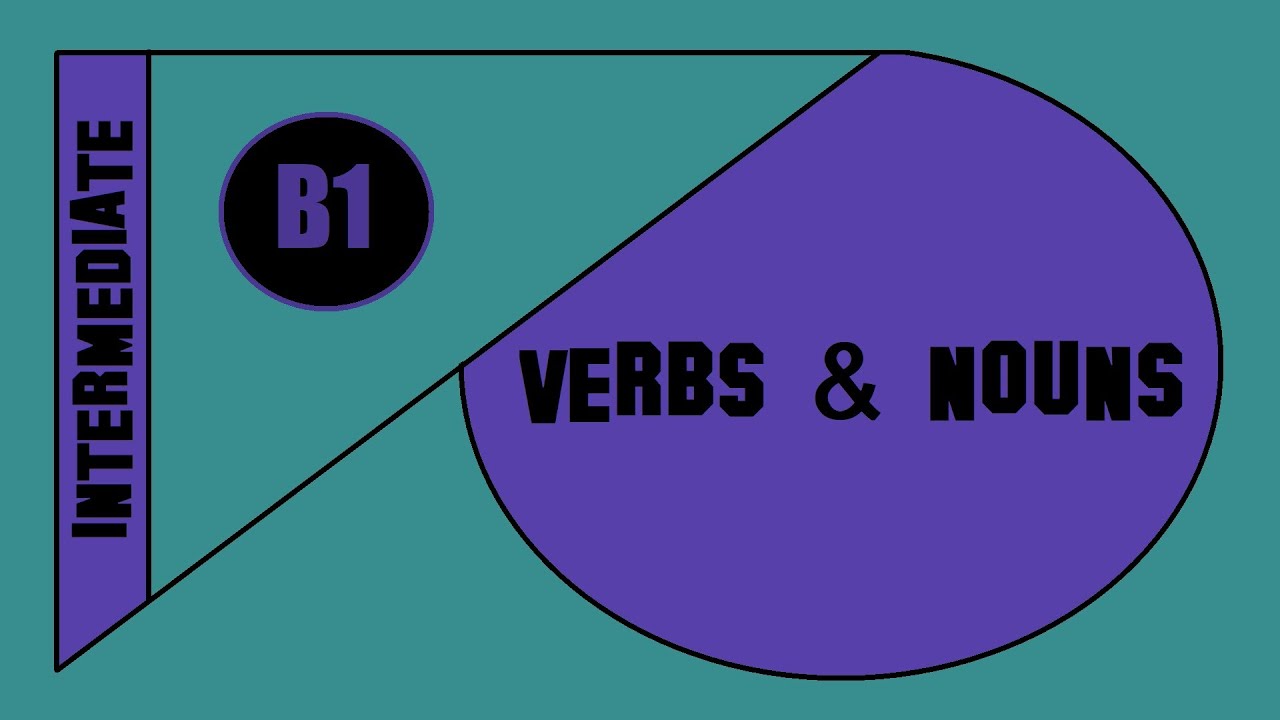 VERBS & NOUNS English Grammar Test / Intermediate Level - YouTube