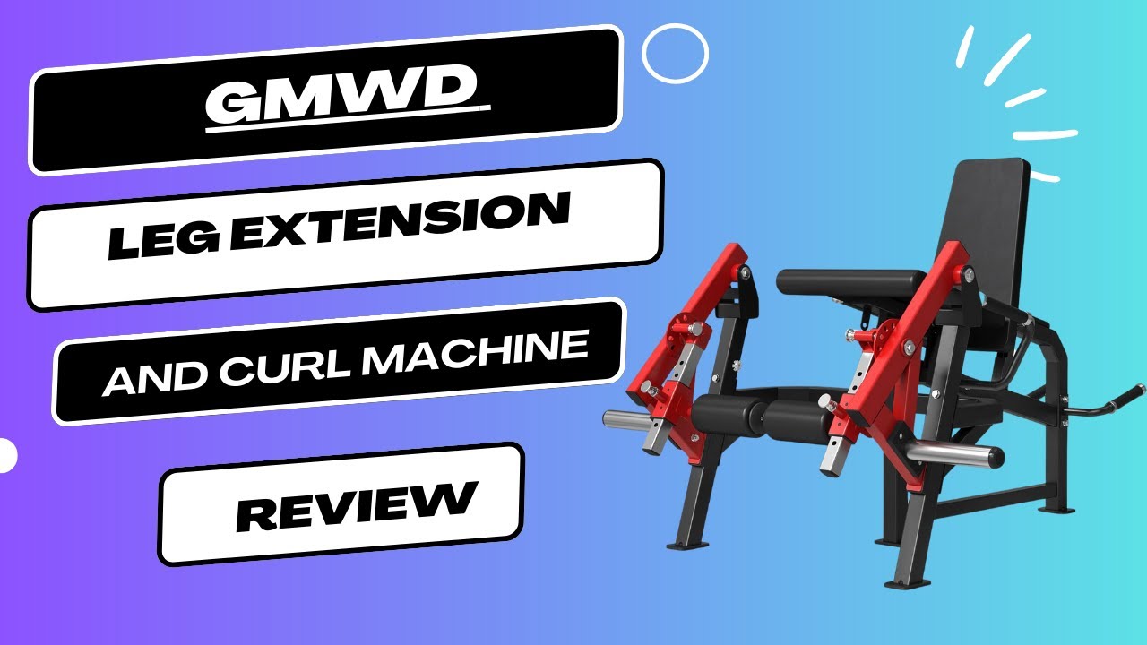 GMWD Leg Extension and Curl Machine Review | Sculpt Your Legs at Home ...