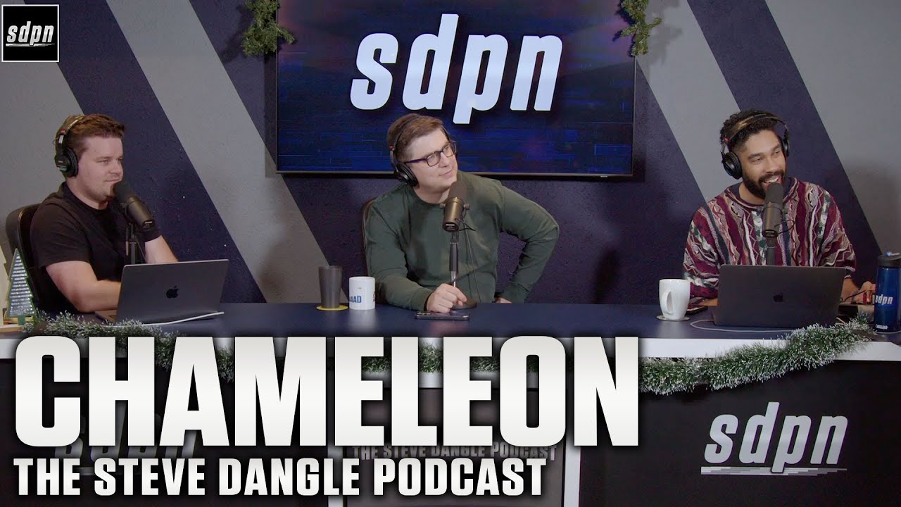 Chameleon | The Steve Dangle Podcast - YouTube