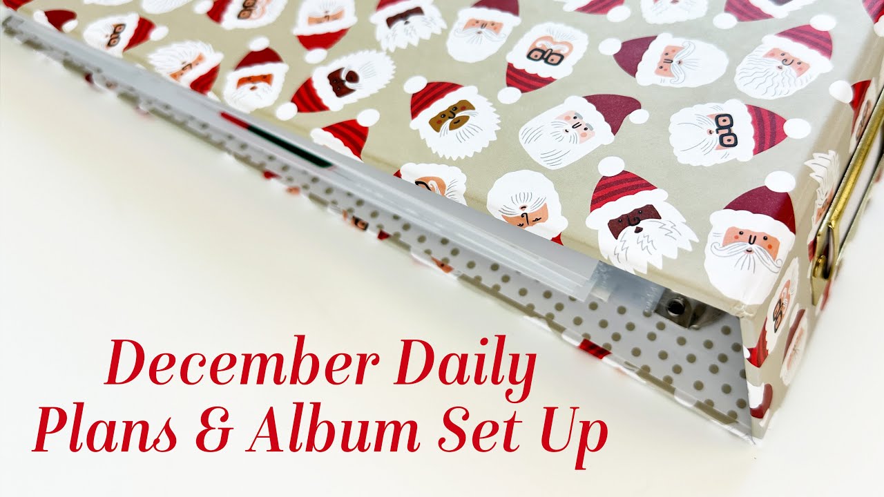 December Daily Plans and Album Set Up - YouTube