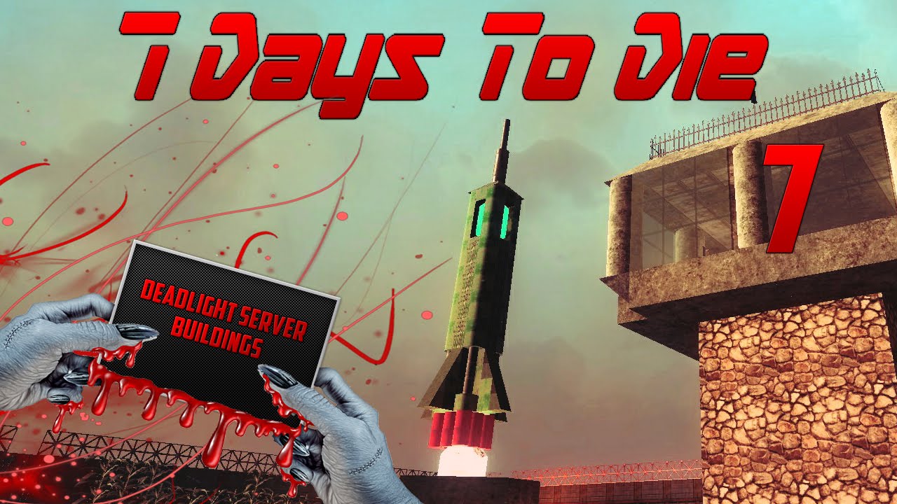 7D2D Alpha 14.7 Deadlight Server Community Builds. - YouTube