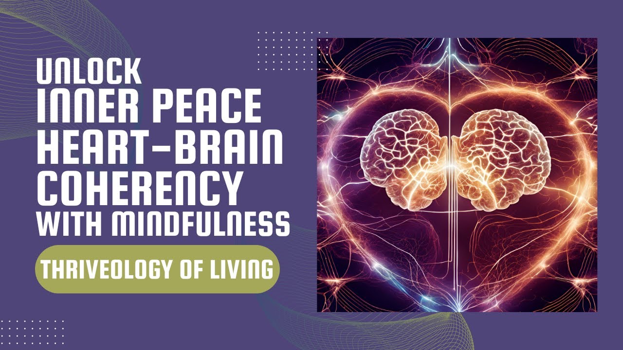 Unlock Inner Peace: Heart-Mind Coherence Meditation for Calm & Clarity ...