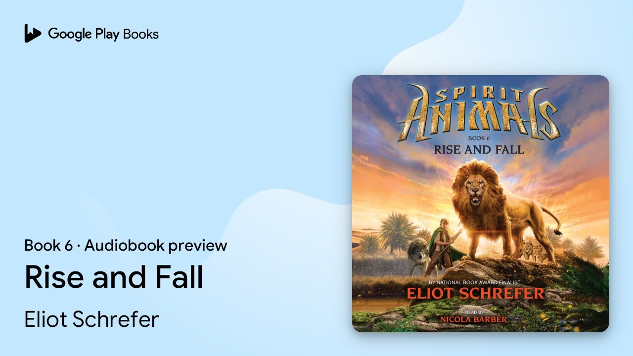 Rise and Fall (Spirit Animals, Book 6) Book 6 by Eliot Schrefer ...