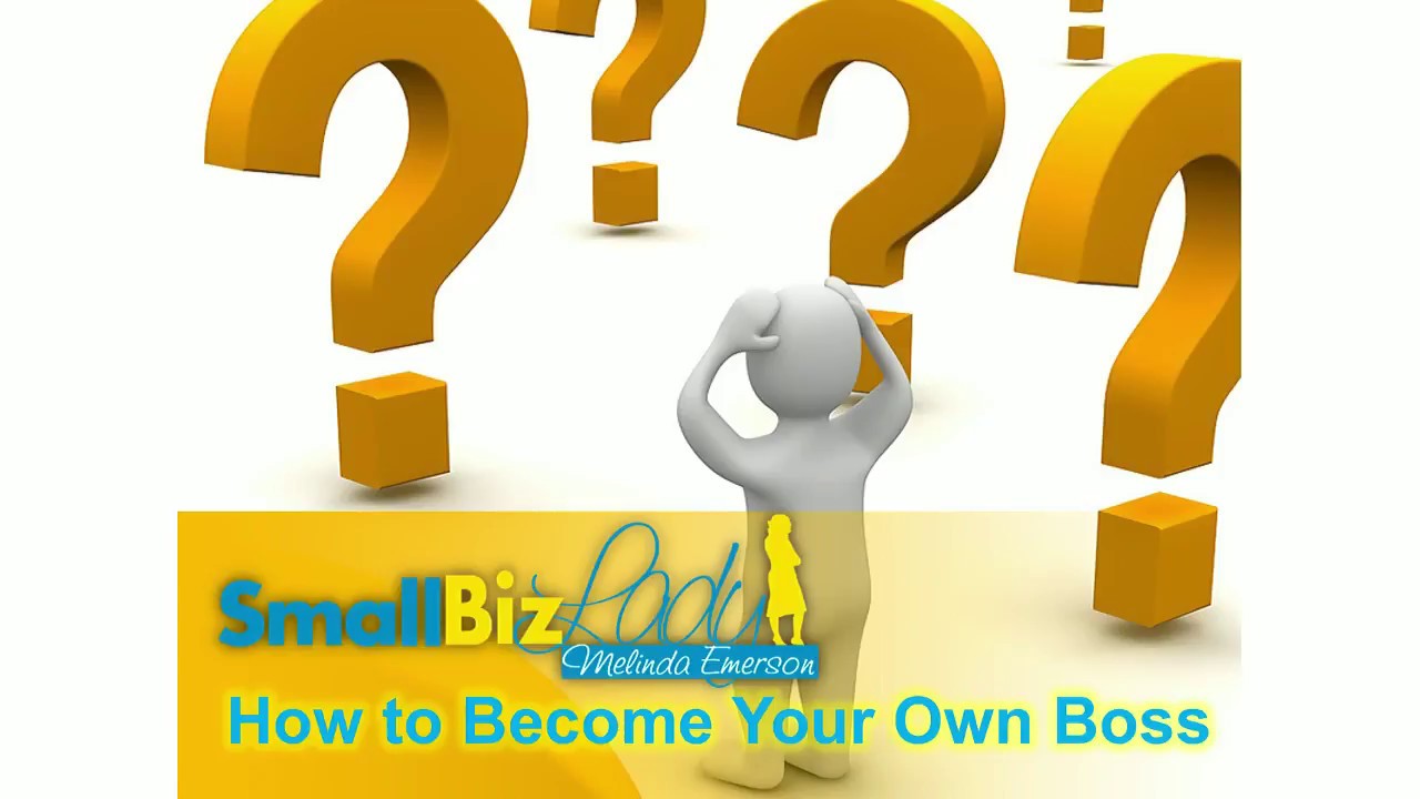 How to Become Your Own Boss - YouTube