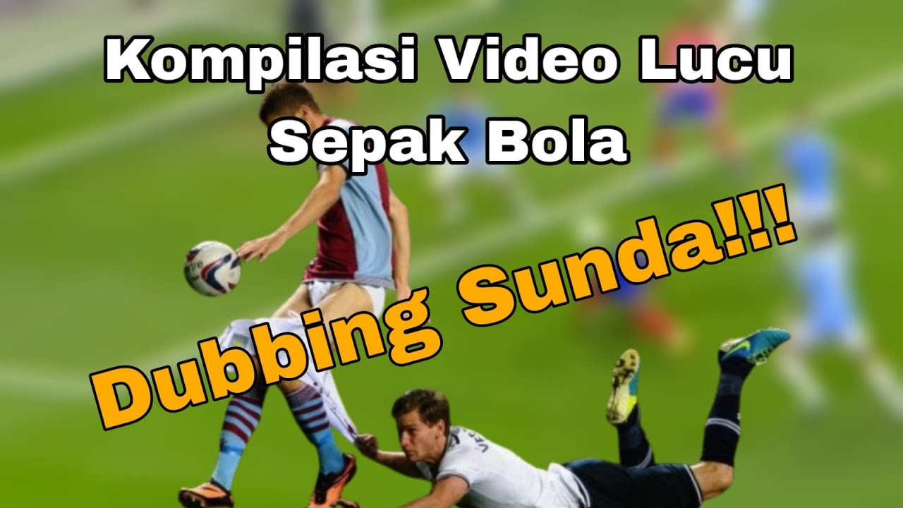 KOMPILASI VIDEO LUCU SEPAKBOLA!!! | N7 Opet | Part 4 - YouTube