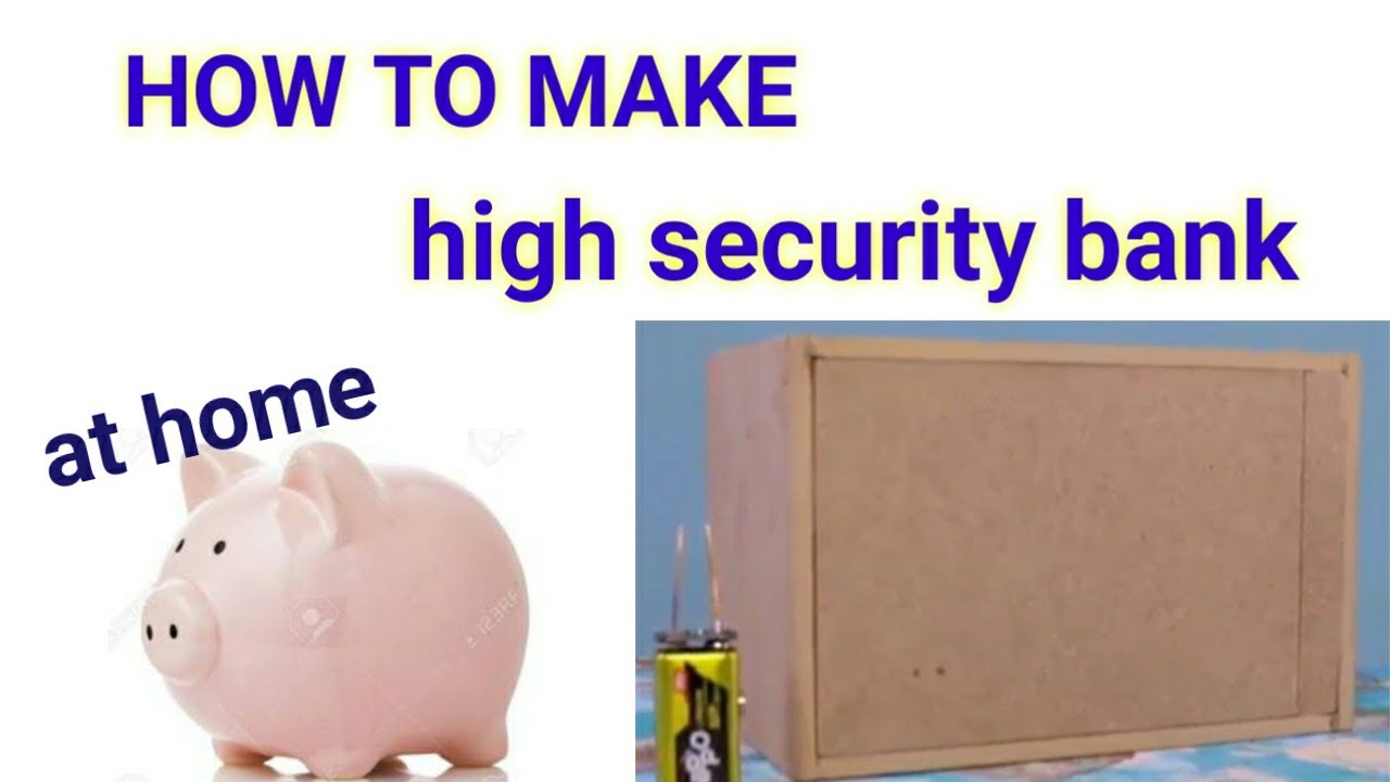 How to make high security bank at Home - YouTube